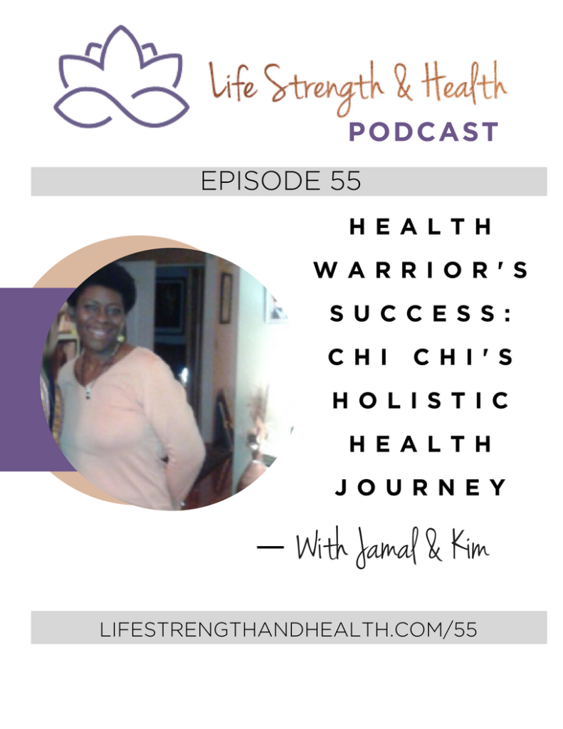 55: Health Warrior Success: Chi Chi's Holistic Health Journey | Life ...